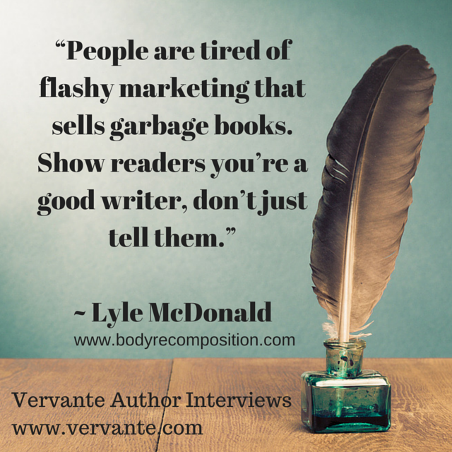 Author Interview: Lyle McDonald - Vervante Blog